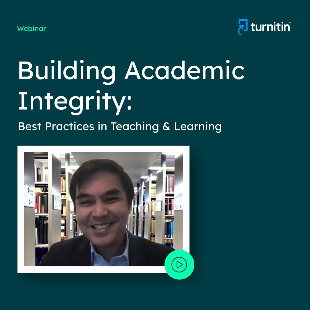 Building Academic Integrity: Best Practices in Teaching & Learning